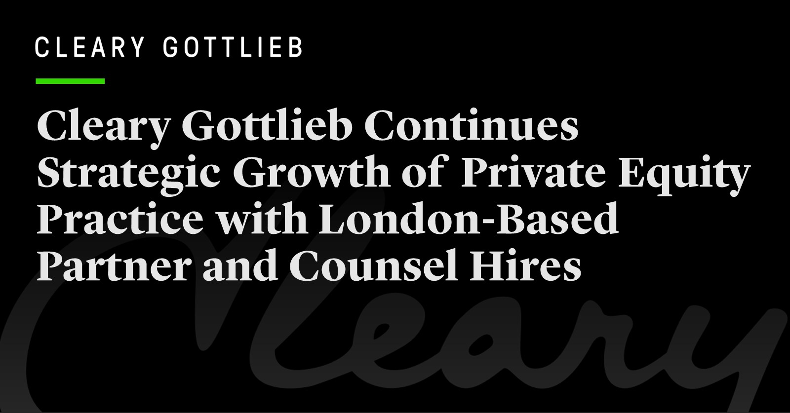 Cleary Gottlieb Continues Strategic Growth of Private Equity Practice ...