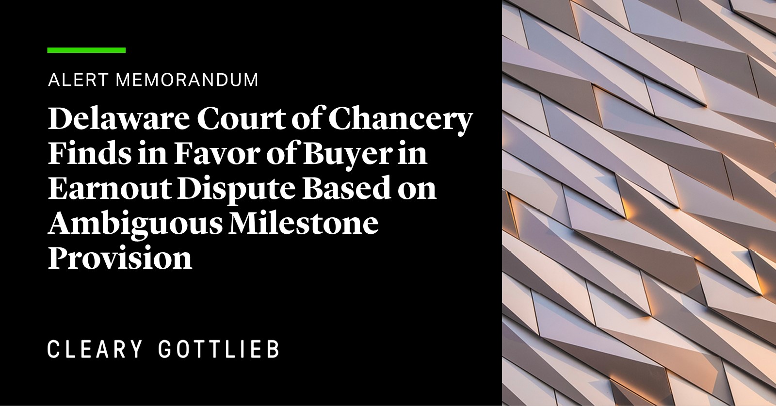 Delaware Court of Chancery Finds in Favor of Buyer in Earnout Dispute ...