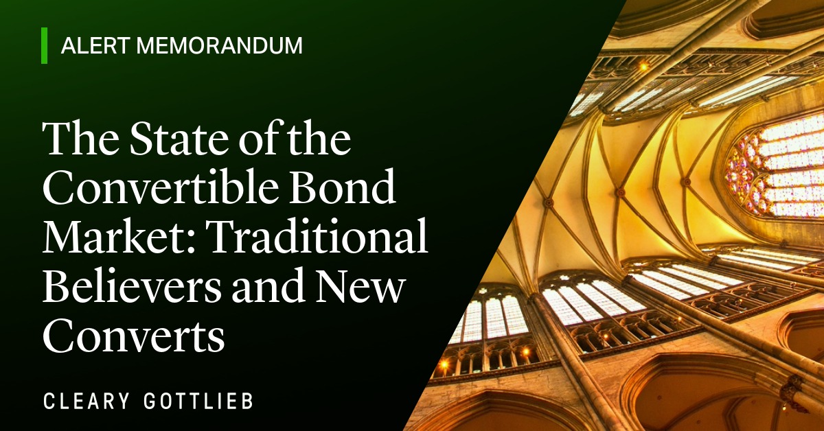 The State of the Convertible Bond Market: Traditional Believers and New ...