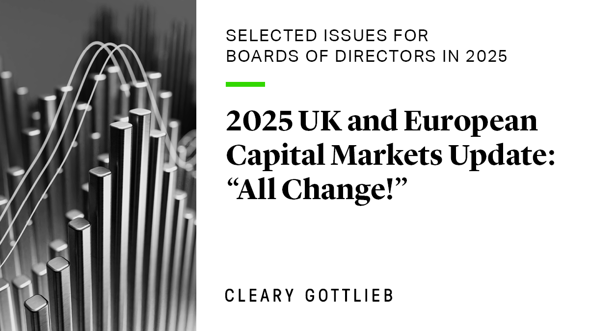 2025 UK and European Capital Markets Update: “All Change!” | Selected ...