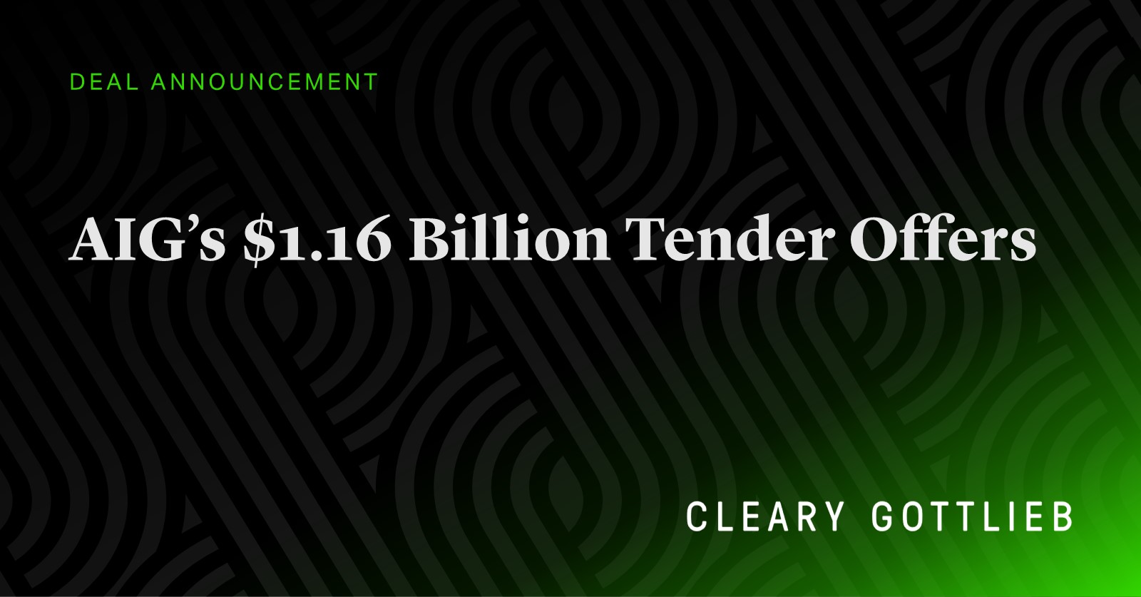 AIG’s $1.16 Billion Tender Offers | News | Cleary Gottlieb