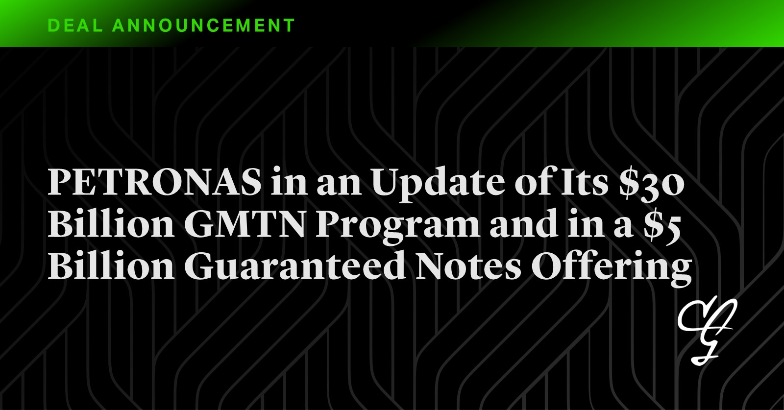 PETRONAS in an Update of Its $30 Billion GMTN Program and in a $5 ...