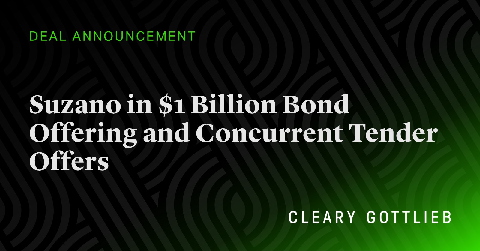 Suzano in $1 Billion Bond Offering and Concurrent Tender Offers | News ...